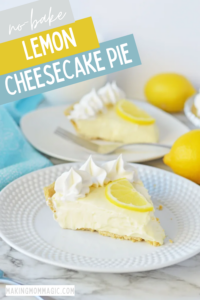 No Bake Lemon Cheesecake Pie - Making Mom Magic